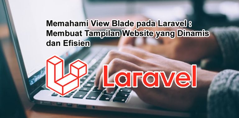 Memahami View Blade pada Laravel