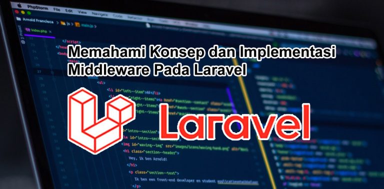 Memahami Konsep dan Implementasi Middleware Pada Laravel